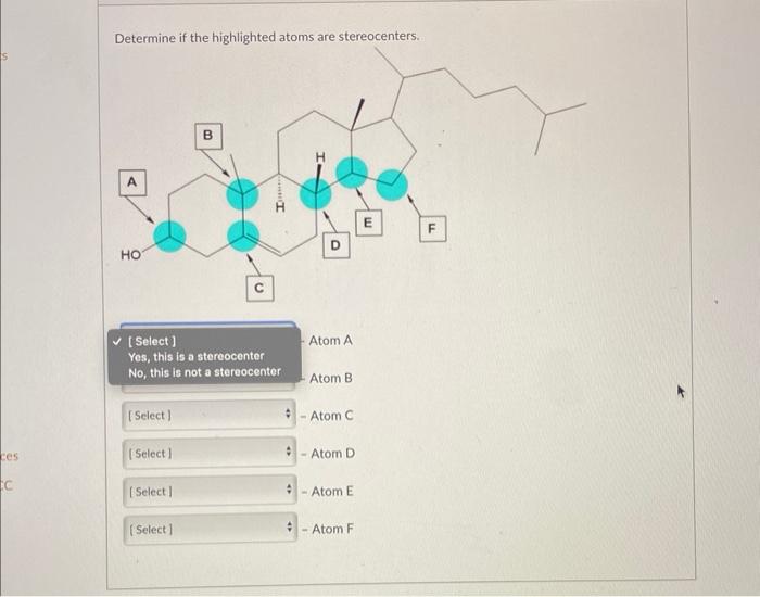 Solved Determine if the highlighted atoms are stereocenters. | Chegg.com Solved Determine if the highlighted atoms are stereocenters. | Chegg.com