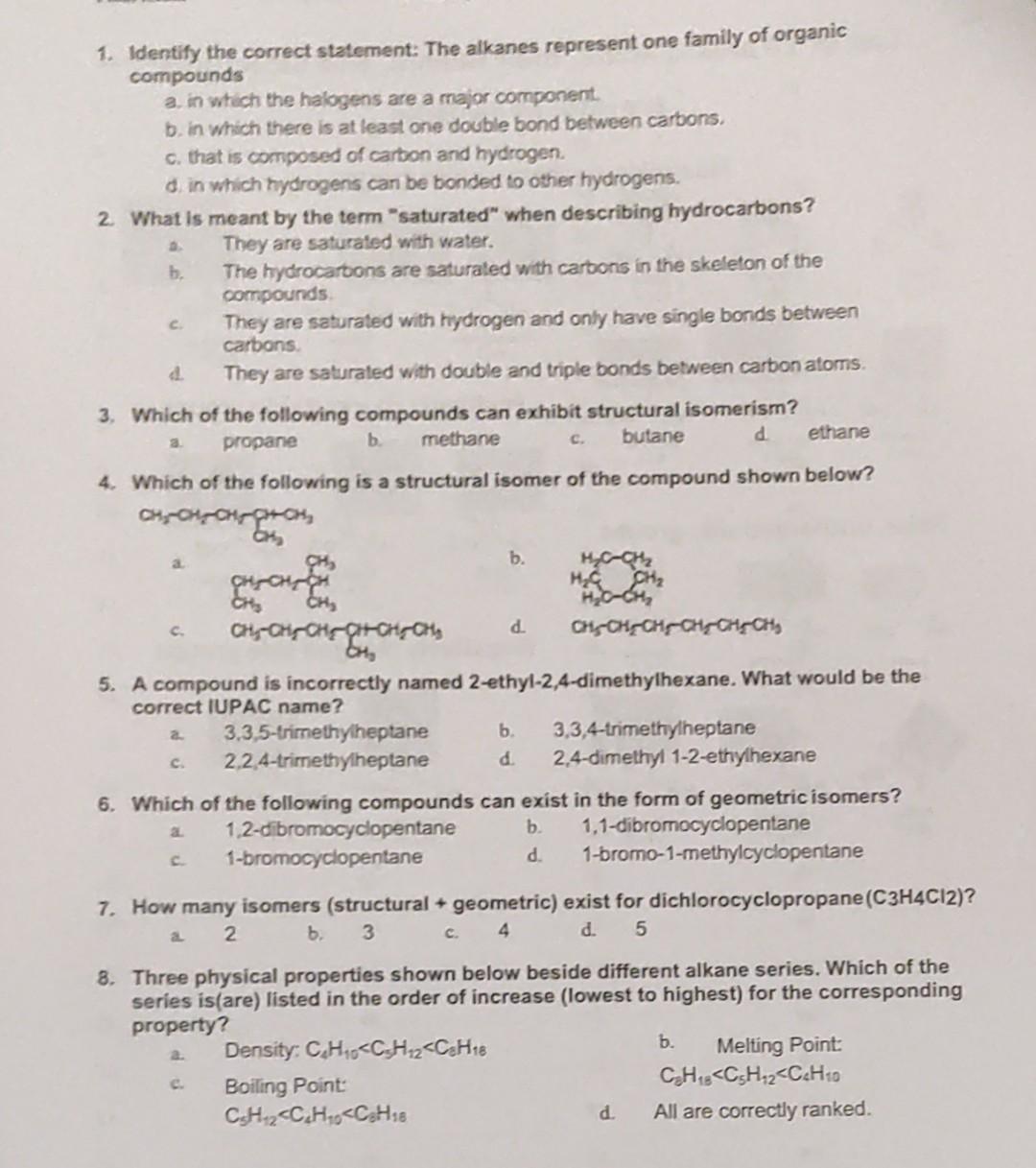 Solved 1. Identify the correct statement: The alkanes | Chegg.com