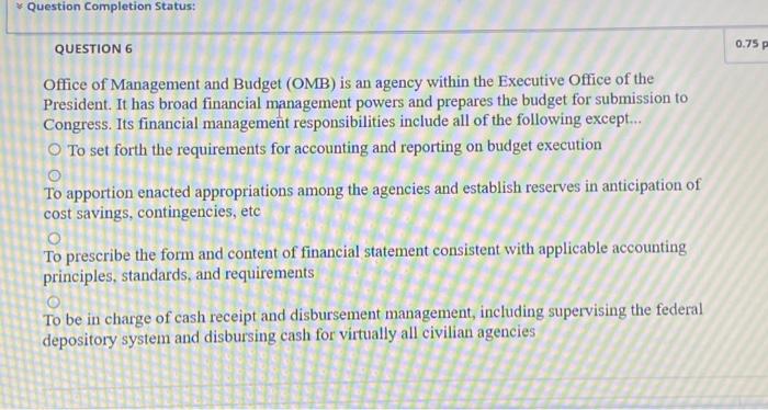 Solved Office of Management and Budget (OMB) is an agency | Chegg.com