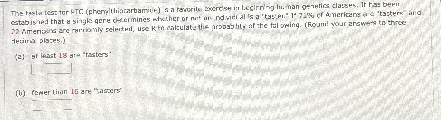 Solved The taste test for PTC (phenylthiocarbamide) ﻿is a | Chegg.com