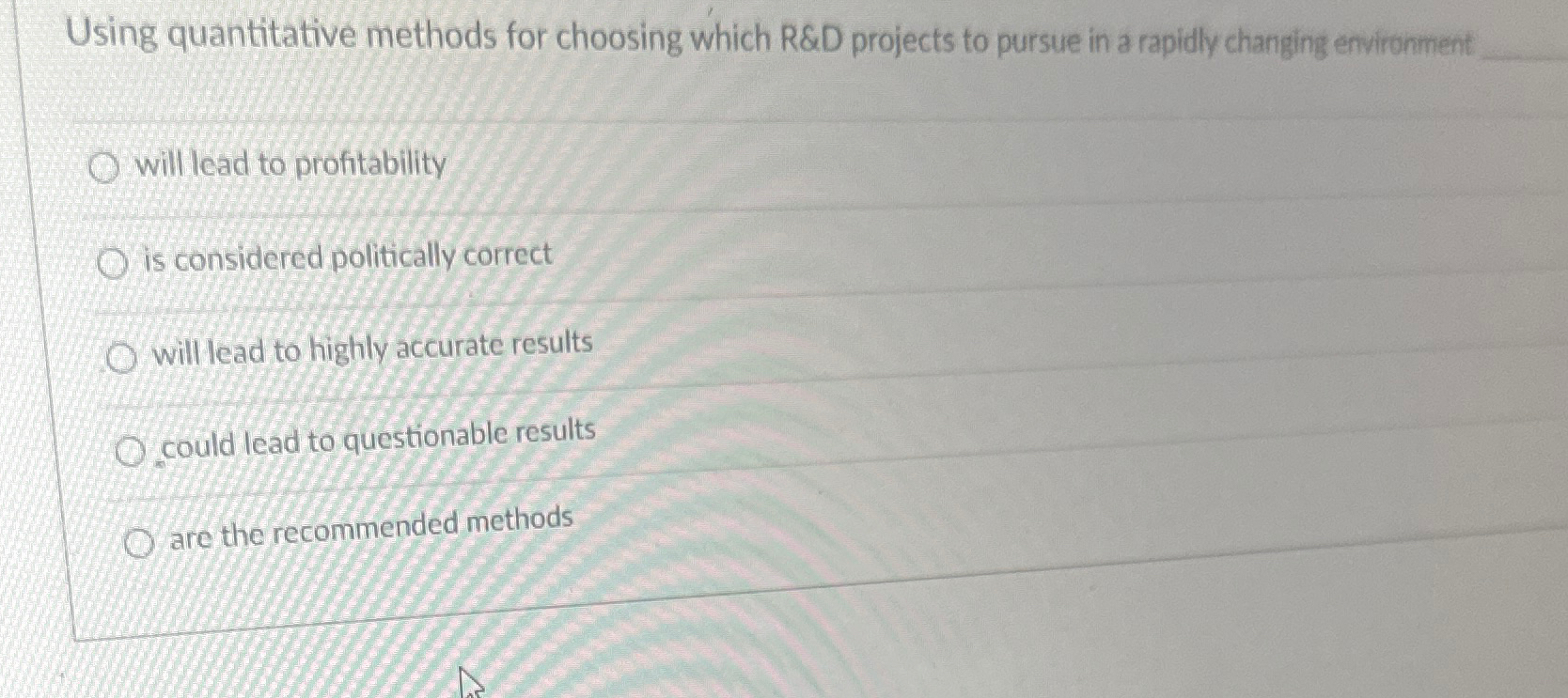 Solved Using quantitative methods for choosing which R&D | Chegg.com