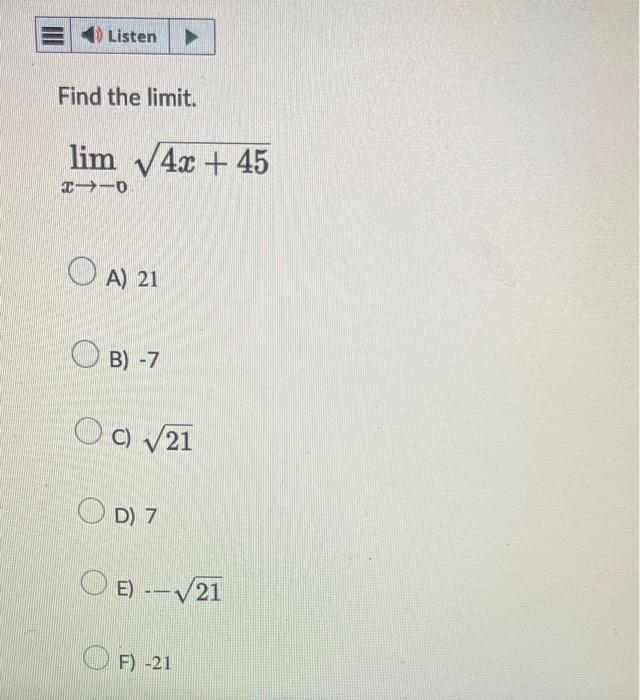 Solved Find the limit. limx→−04x+45 A) 21 B) -7 C) 21 D) 7 | Chegg.com