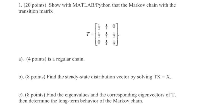 Solved 1. (20 points) Show with MATLAB/Python that the | Chegg.com