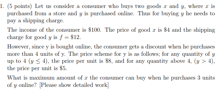 Solved (5 points) Let us consider a consumer who buys two | Chegg.com
