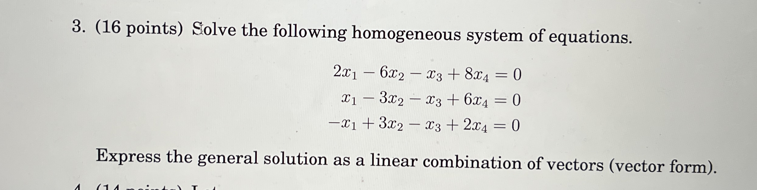 Solved (16 ﻿points) ﻿Solve the following homogeneous system | Chegg.com
