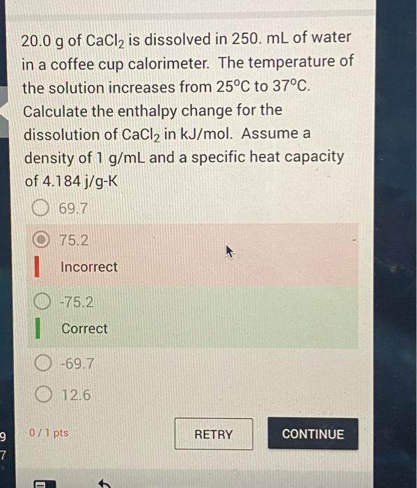 Solved 20.0 g of CaCl2 is dissolved in 250. mL of water in a | Chegg.com
