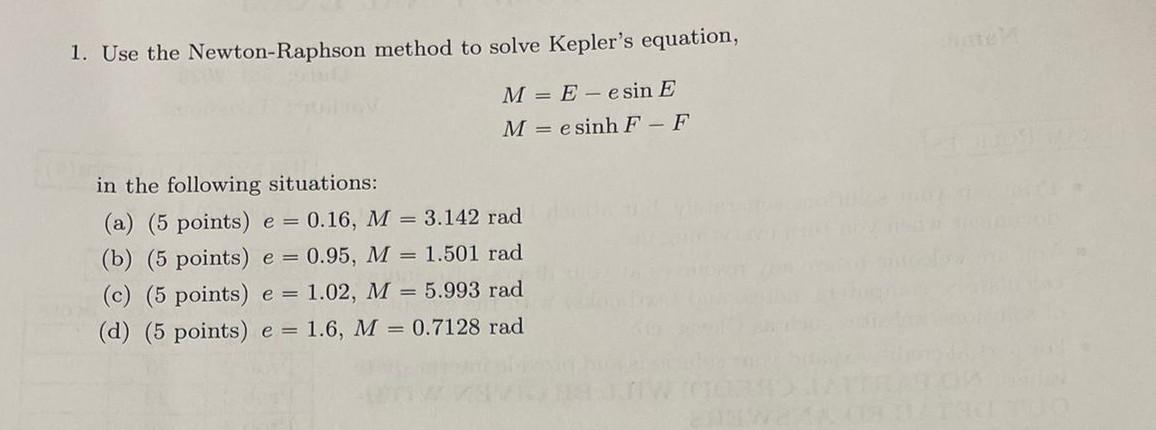 Solved 1. Use the Newton-Raphson method to solve Kepler's | Chegg.com