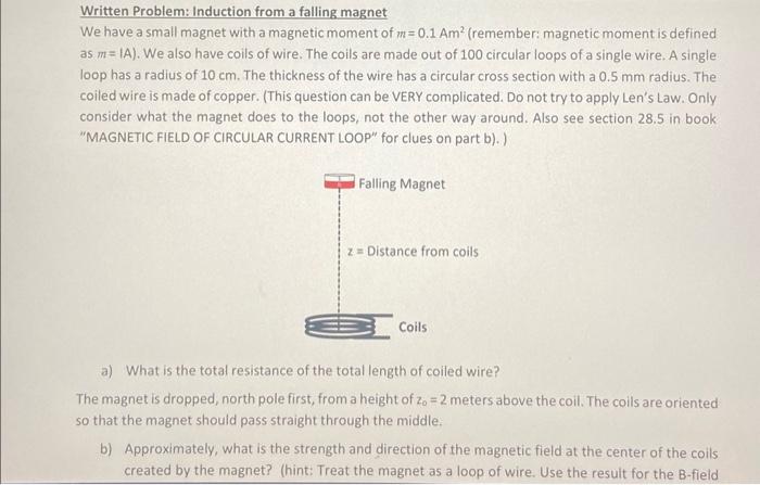 Written Problem: Induction from a falling magnet We | Chegg.com