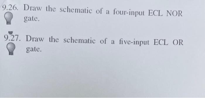 Solved 26. Draw the schematic of a four-input ECL NOR gate. | Chegg.com