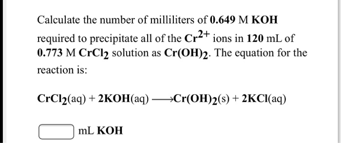 Solved Calculate the number of milliliters of 0.649 M KOH | Chegg.com