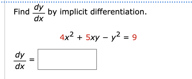 Solved Find dydx ﻿by implicit | Chegg.com