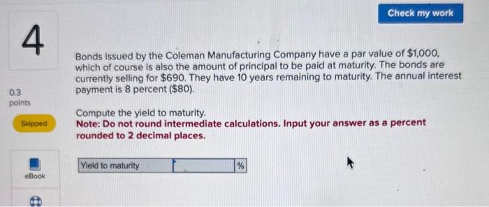 Solved Bonds issued by the Coleman Manufacturing Company | Chegg.com