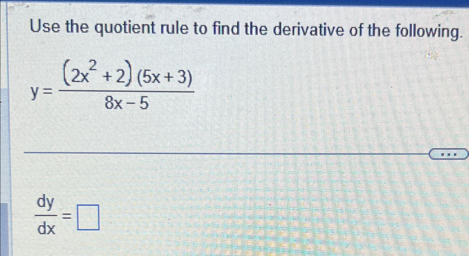 Solved Use the quotient rule to find the derivative of the | Chegg.com