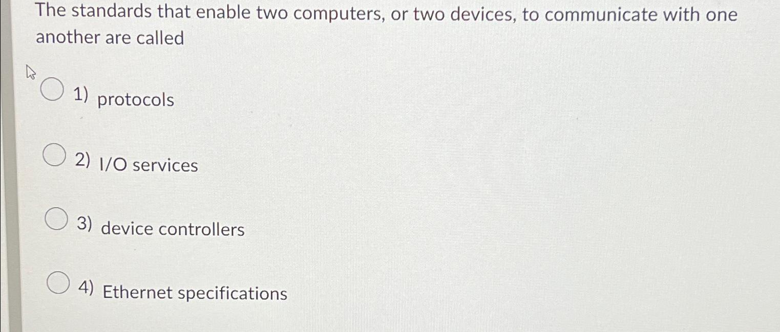 Solved The standards that enable two computers, or two | Chegg.com