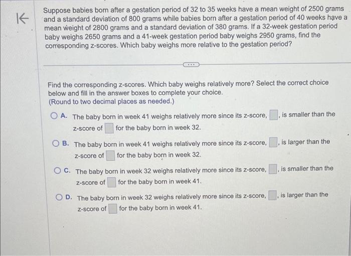 Solved Suppose babies born after a gestation period of 32 to | Chegg.com