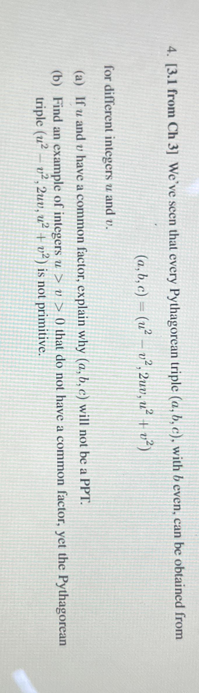 Solved [3.1 ﻿from Ch 3] ﻿every Pythagorean triple (a,b,c), | Chegg.com