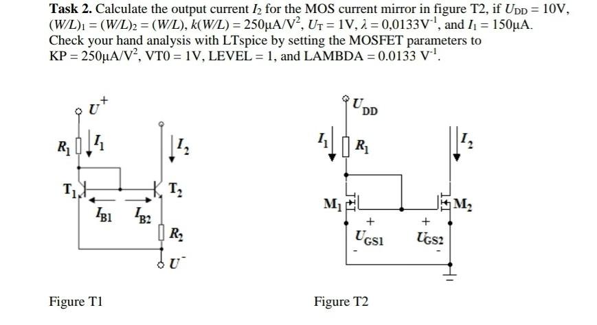 Solved Task 2. Calculate the output current I2 for the MOS | Chegg.com