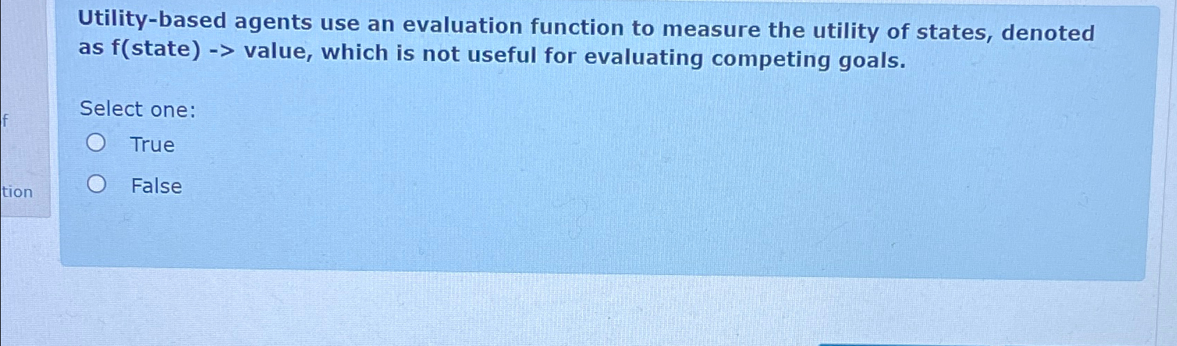 Solved Utility-based agents use an evaluation function to | Chegg.com