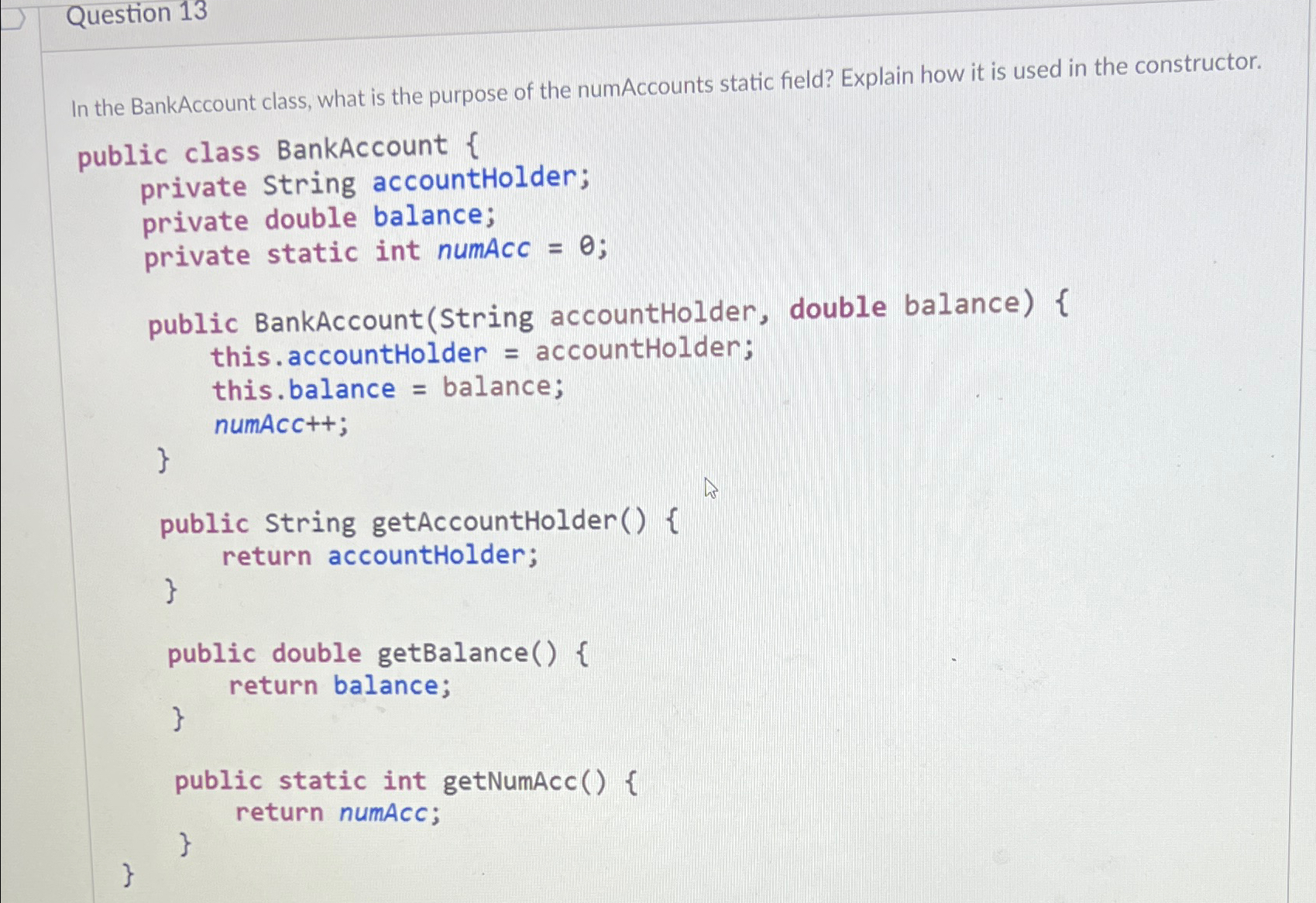 Solved Question 13In the BankAccount class, what is the | Chegg.com