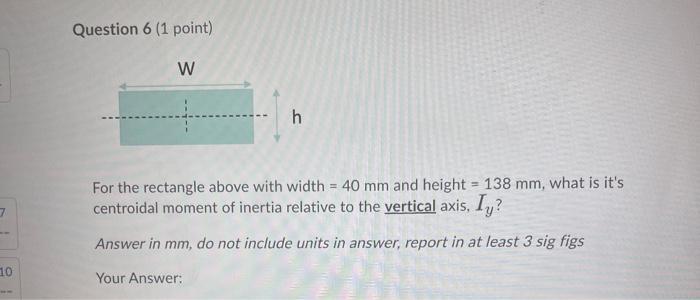 Solved Question 6 (1 point) w h h For the rectangle above | Chegg.com
