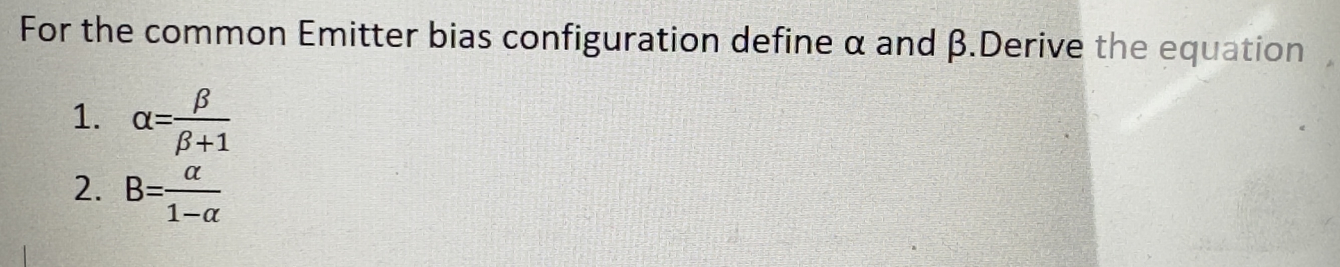 For the common Emitter bias configuration define α | Chegg.com