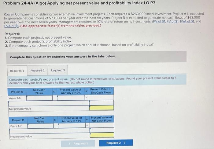 Solved Problem 24-4A (Algo) Applying net present value and | Chegg.com