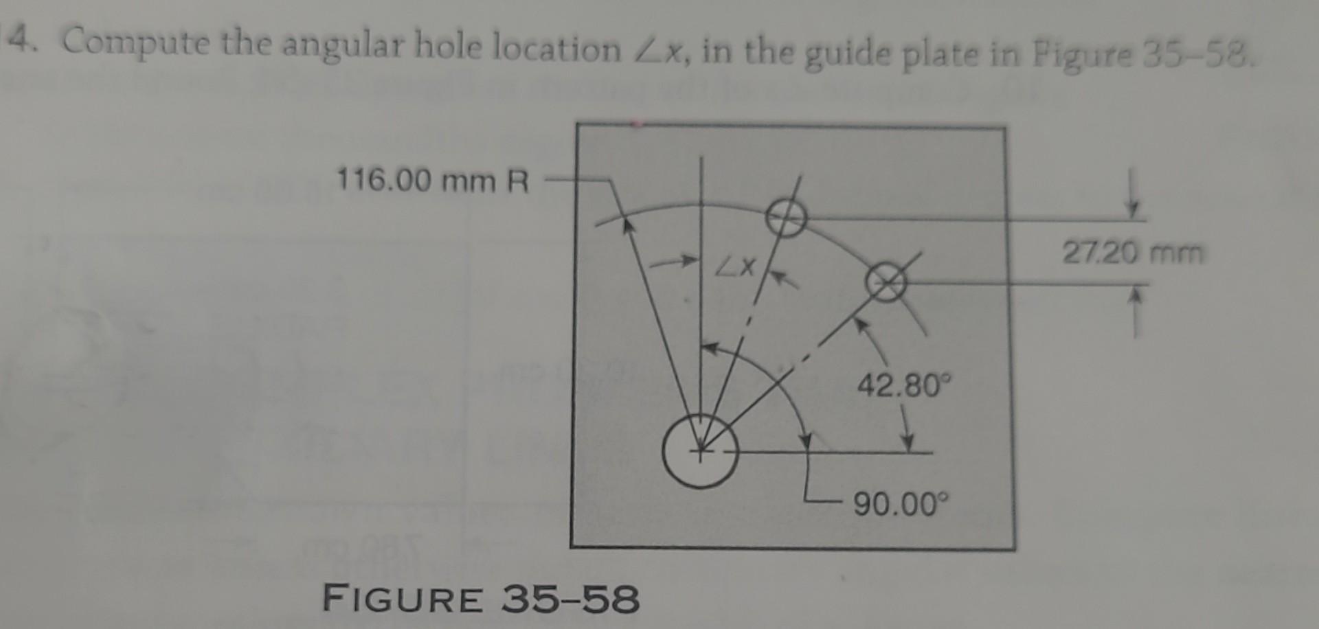 Solved 4. Compute the angular hole location ∠x, in the guide | Chegg.com