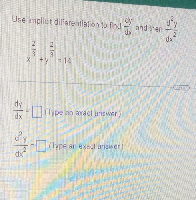 Solved Use implicit differentiation to find dxdy and then | Chegg.com