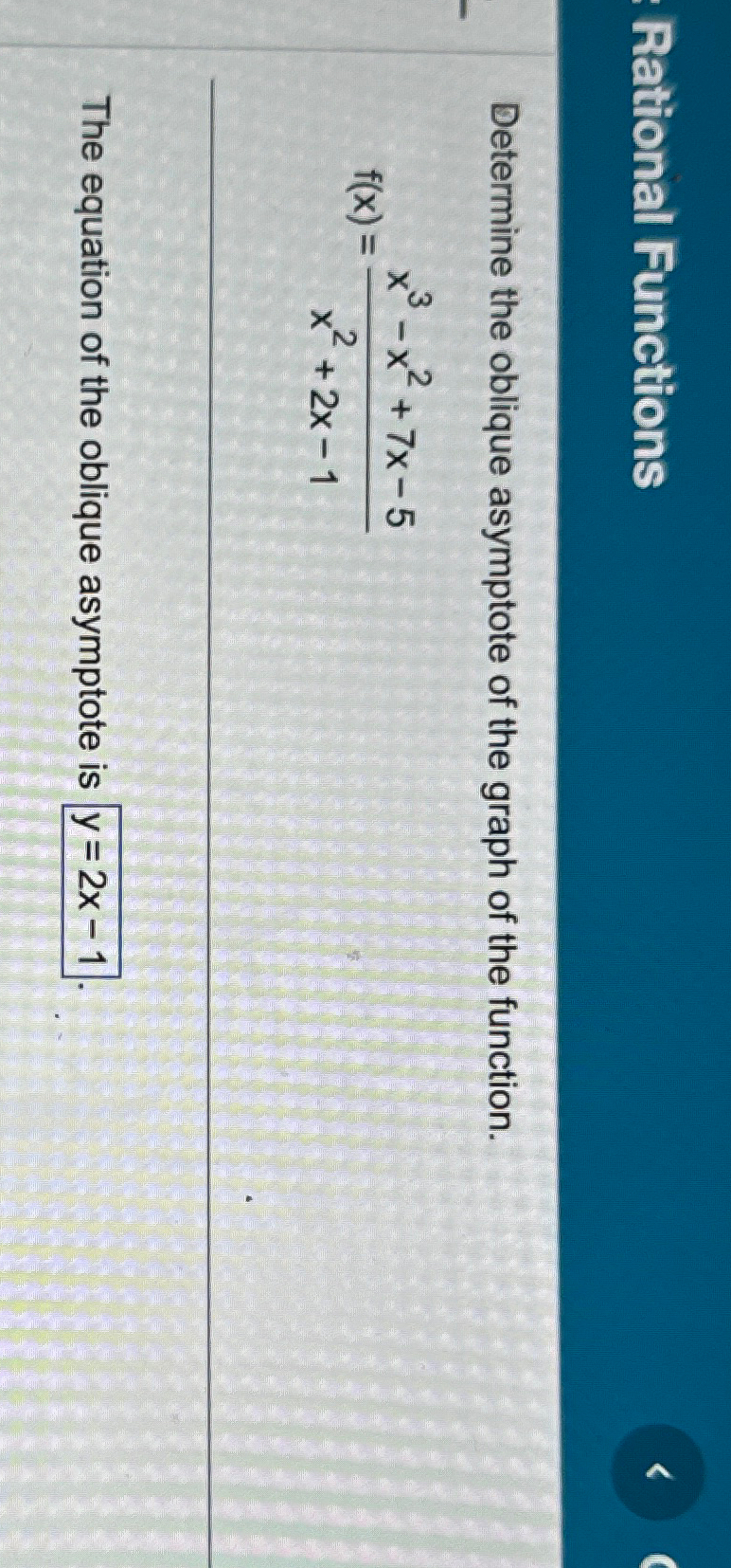 Solved Rational FunctionsDetermine the oblique asymptote of | Chegg.com