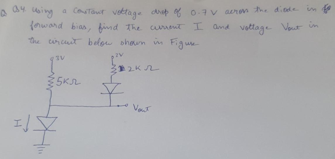 Solved Q Q4. ﻿Using a constant vottage drop of 0.7V ﻿across | Chegg.com
