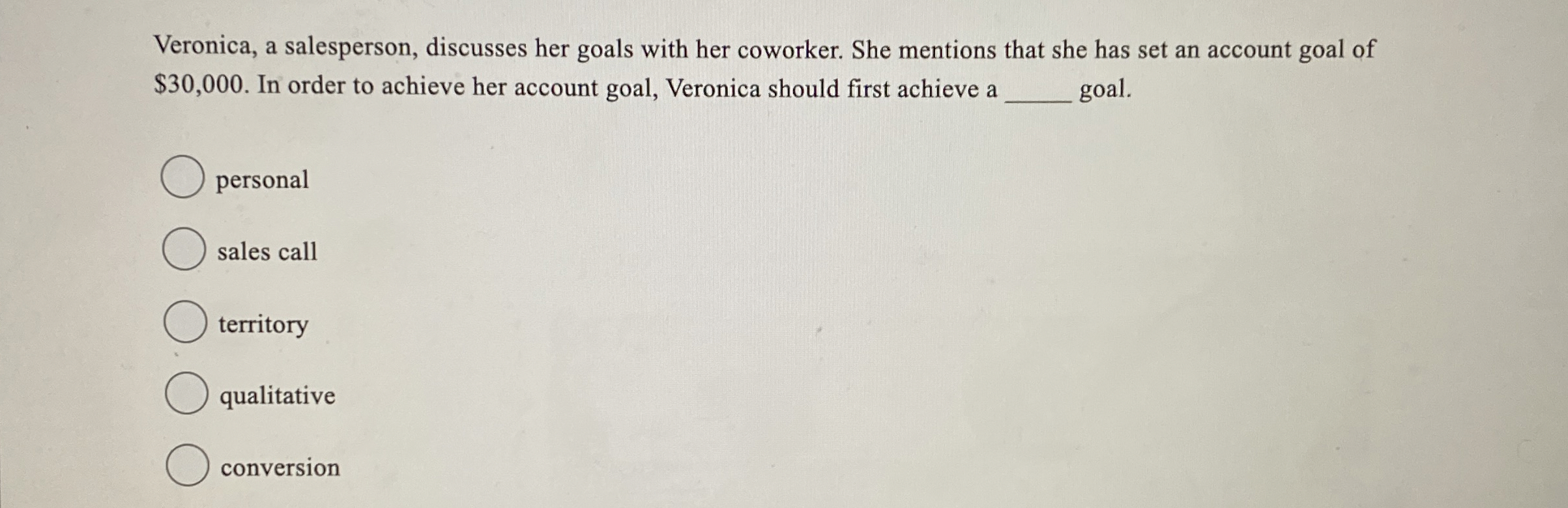 Solved Veronica, a salesperson, discusses her goals with her | Chegg.com