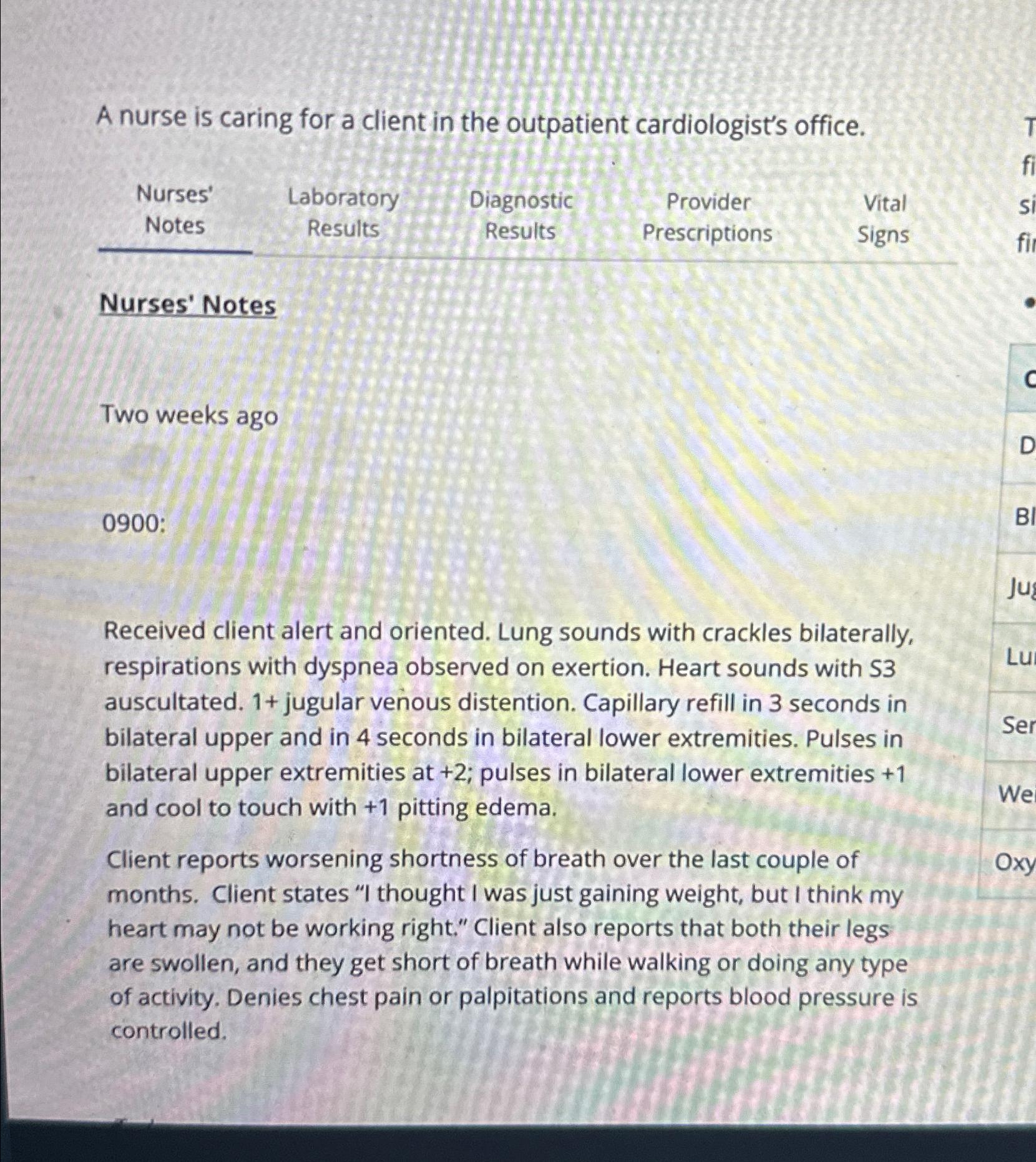 Solved A nurse is caring for a client in the outpatient | Chegg.com