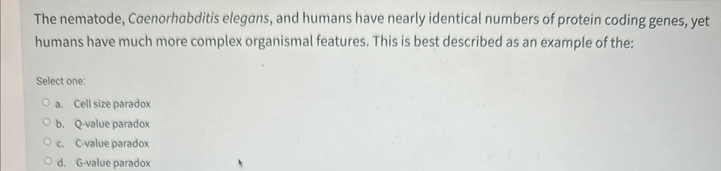 Solved The nematode, Caenorhabditis elegans, and humans have | Chegg.com