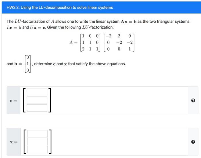 Solved HW3.3. Using the LU-decomposition to solve linear | Chegg.com