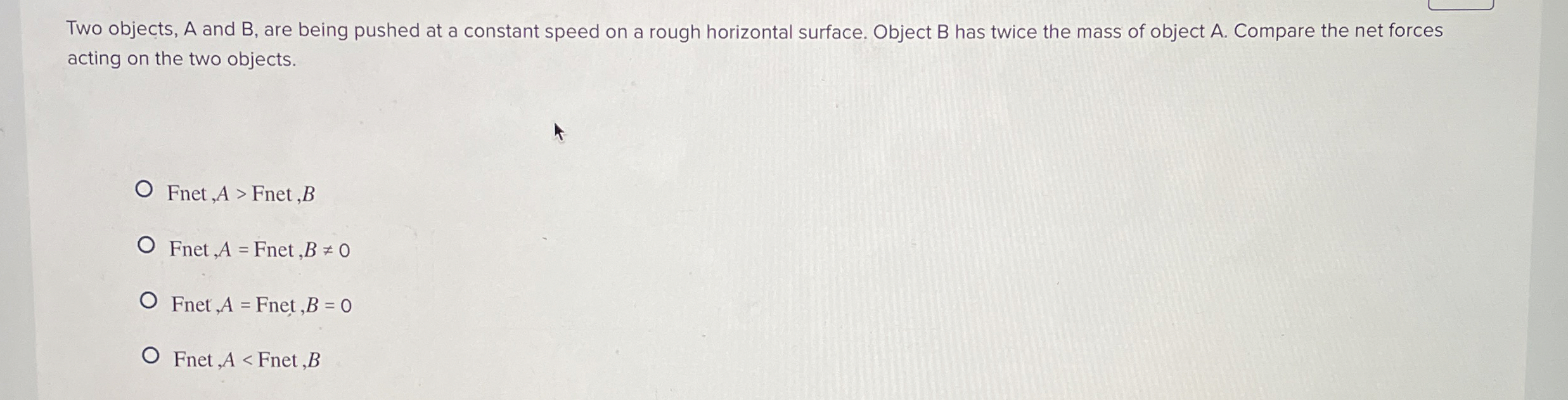 Solved Two objects, A and B, ﻿are being pushed at a constant | Chegg.com