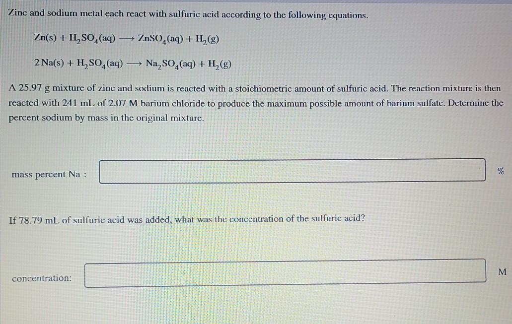 Solved Zinc and sodium metal each react with sulfuric acid | Chegg.com