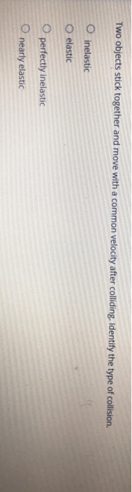 Solved Two objects stick together and move with a common | Chegg.com