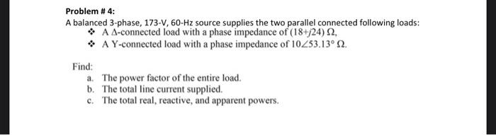 Solved Problem #4: A balanced 3-phase, 173-V, 60-Hz source | Chegg.com