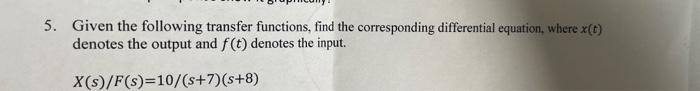 Solved 5. Given the following transfer functions, find the | Chegg.com