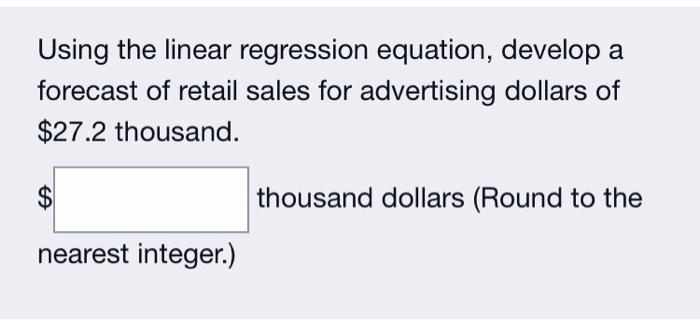 Using the linear regression equation, develop a | Chegg.com