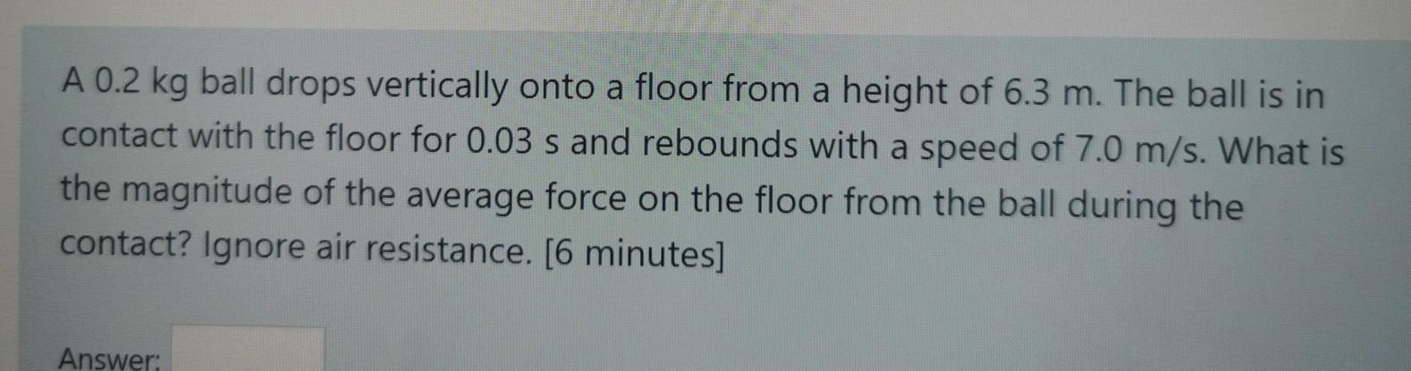 Solved A 0.2 kg ball drops vertically onto a floor from a | Chegg.com