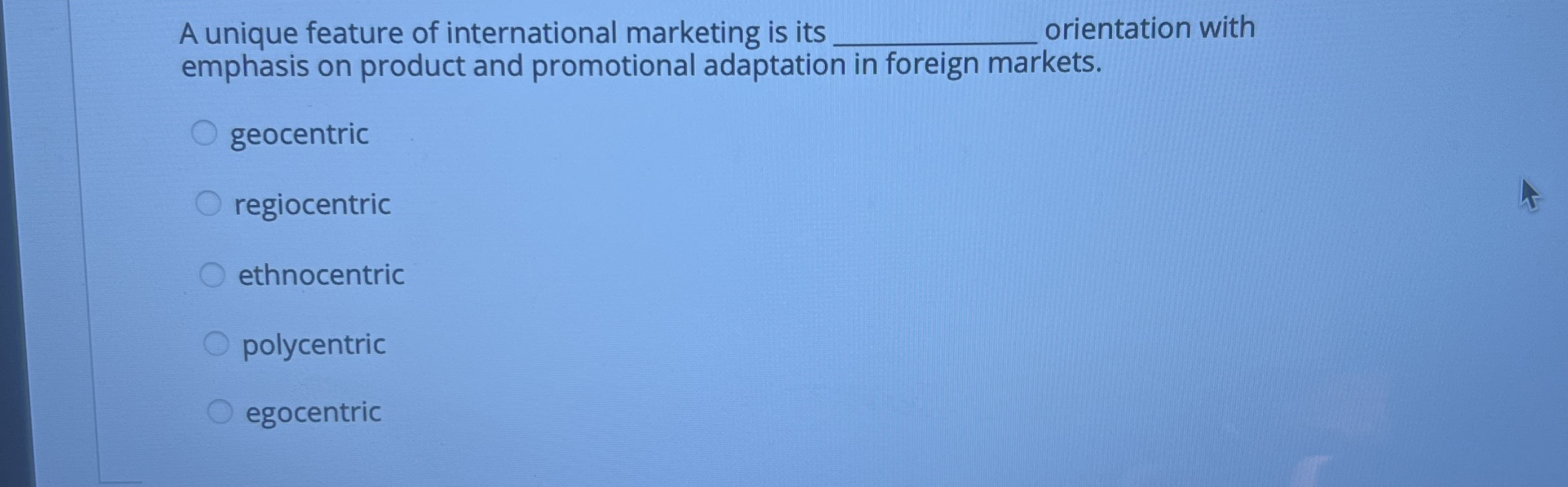 Solved A unique feature of international marketing is | Chegg.com