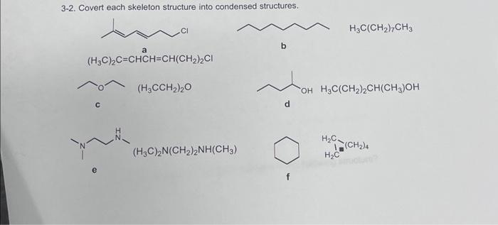 3-2. Covert each skeleton structure into condensed | Chegg.com