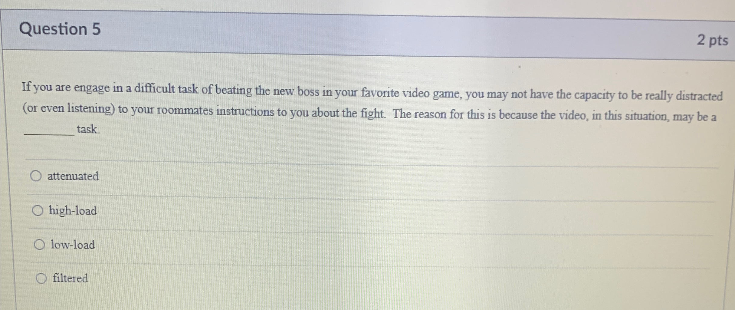 Solved Question 52 ﻿ptsIf you are engage in a difficult task | Chegg.com