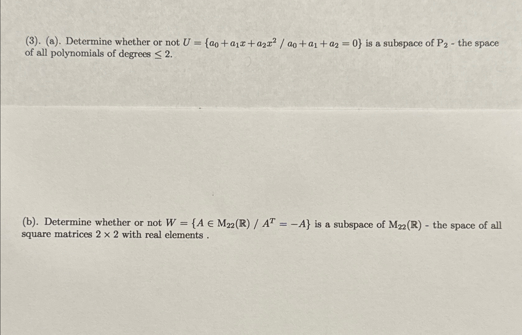 Solved (3). (a). ﻿Determine whether or not | Chegg.com