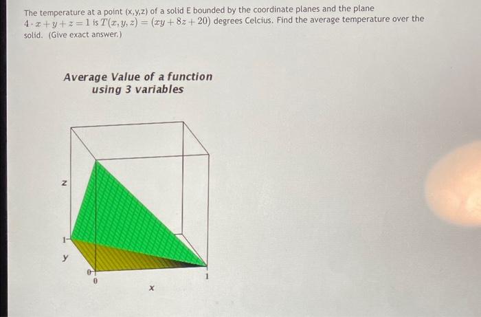 Solved The temperature at a point (x,y,z) of a solid E | Chegg.com