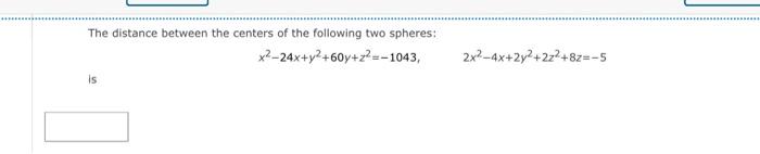 Solved The distance between the centers of the following two | Chegg.com