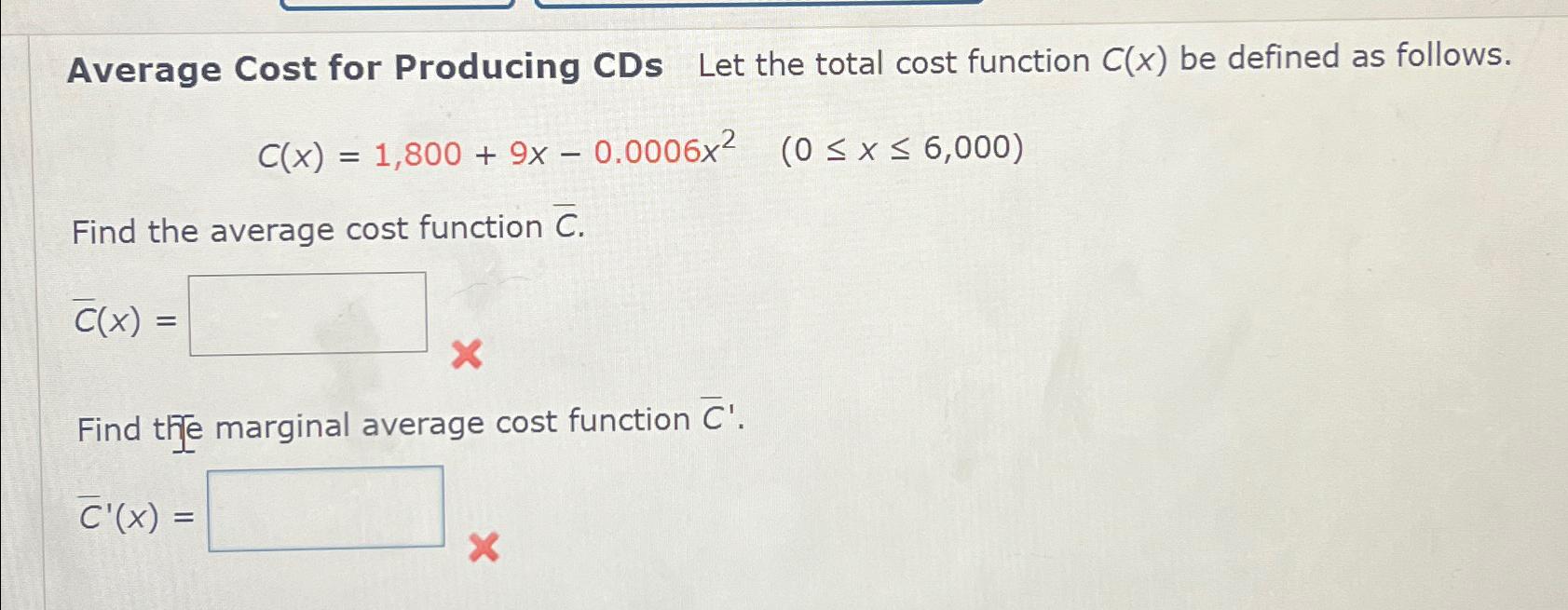 Solved Average Cost for Producing CDs Let the total cost | Chegg.com
