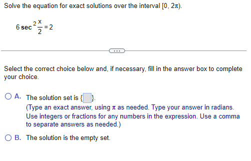 Solved Solve the equation for exact solutions over the | Chegg.com
