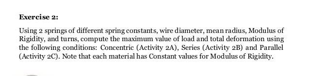 Solved Exercise 2: Using 2 springs of different spring | Chegg.com